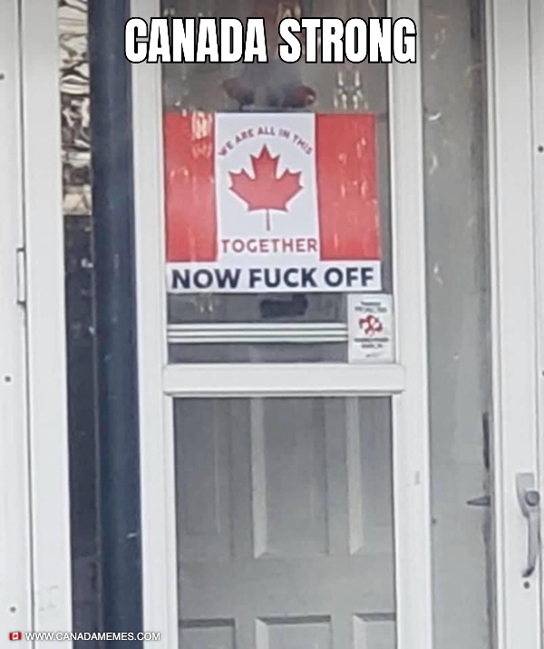 Canada Strong! - 🇨🇦 Canada Memes