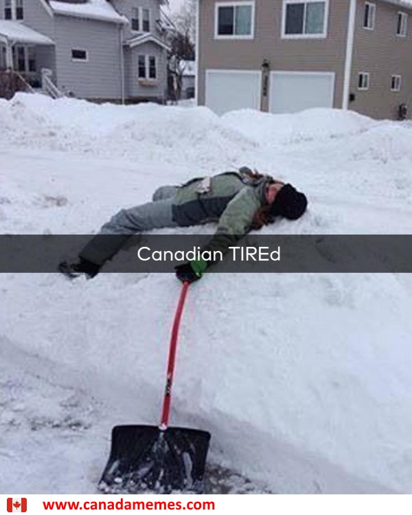 Canadian TIREd - 🇨🇦 Canada Memes